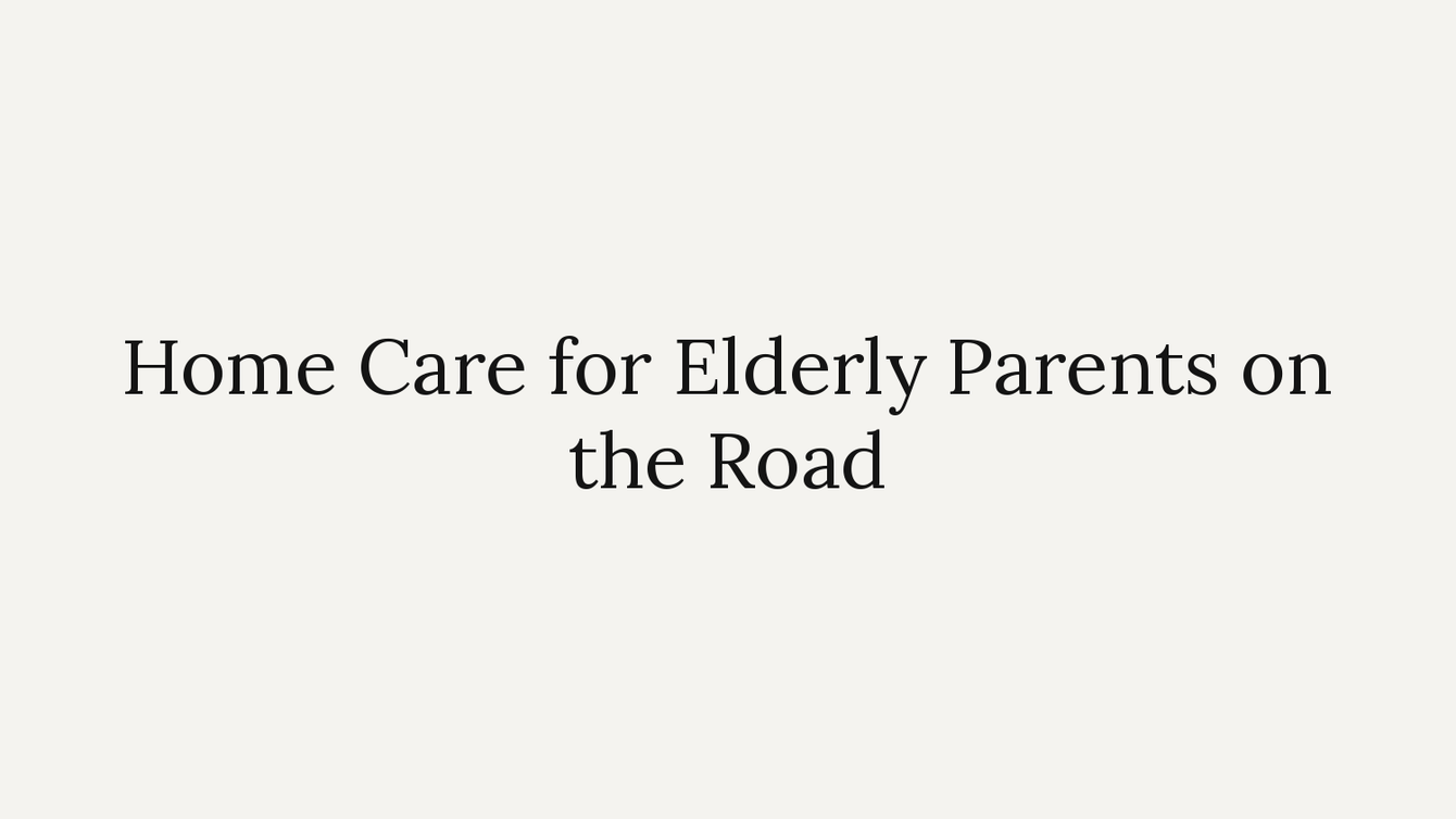 Home Care for Elderly Parents on the Road: Choosing the Right Car Seat ...